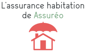 Assurance habitation Assuréo : Présentation des avantages et garanties